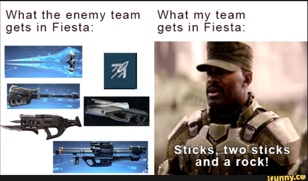 What the enemy team What my team gets in Fiesta: gets in Fiesta: Sticks ...