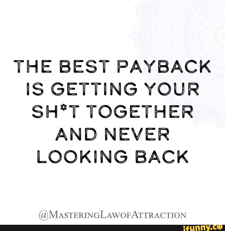 Payback memes. Best Collection of funny Payback pictures on iFunny