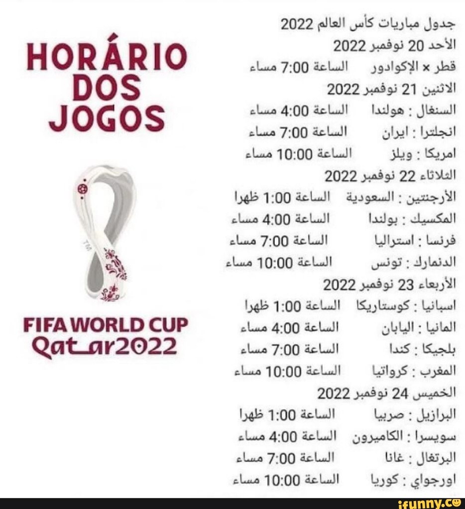 HORÁRIO DOS JOGOS Qat ar2022 eluo deludl LólgyS; cssiall gb - iFunny Brazil
