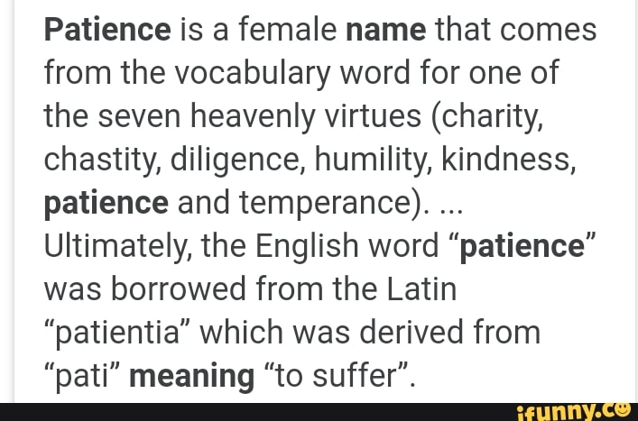 Patientia memes. Best Collection of funny Patientia pictures on iFunny