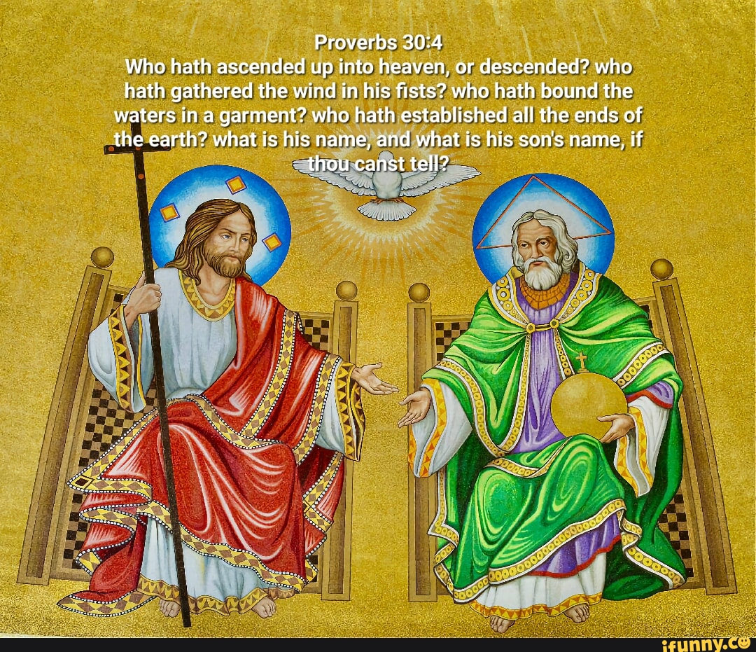 Proverbs Who hath ascended up into heaven, or descended? who hath ...