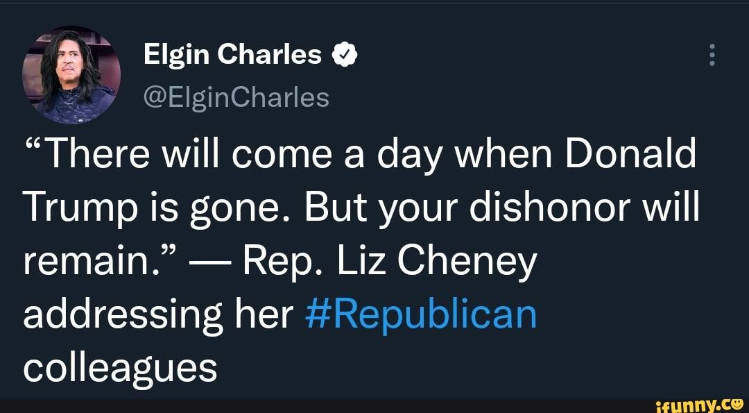 Elgin Charles @ @ElginCharles "There will come a day when Donald Trump ...