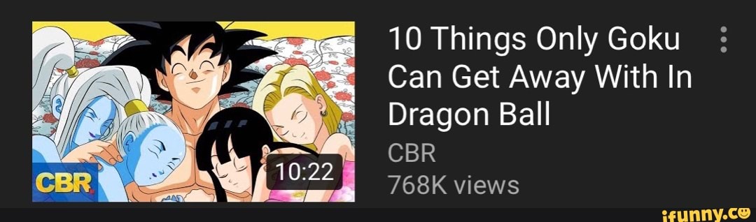10 Things Only Goku Can Get Away With In Dragon Ball CBR 768K views ...
