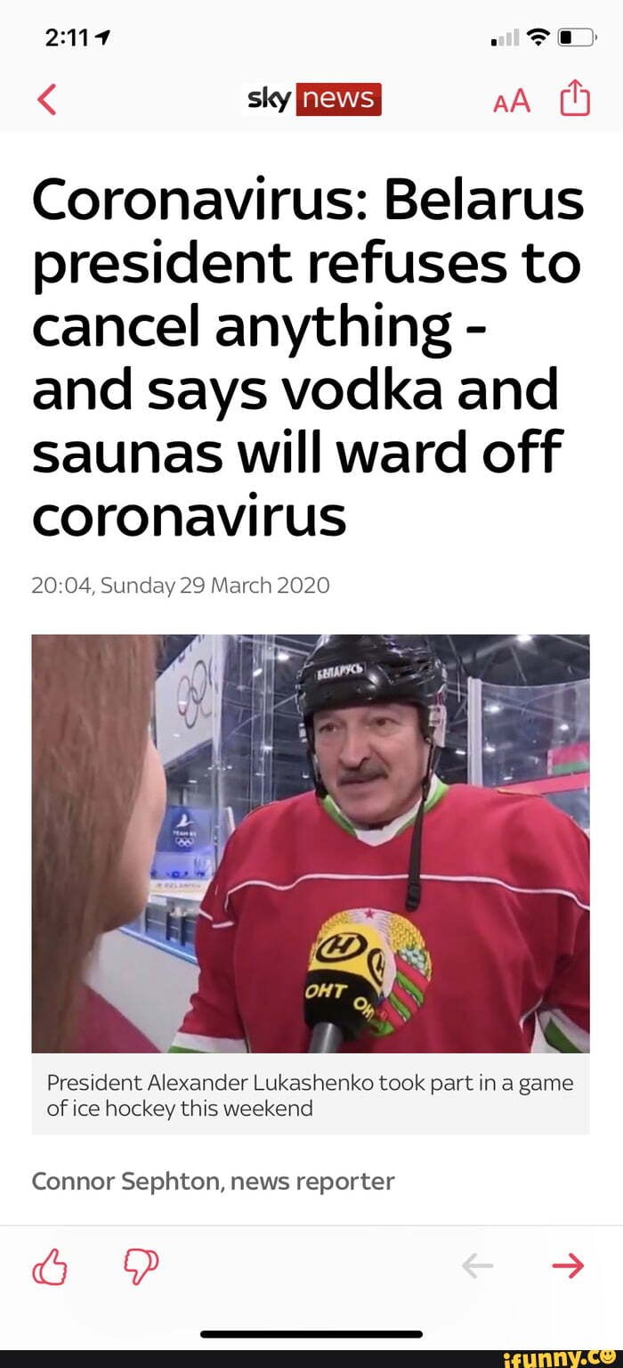 Coronavirus: Belarus president refuses to cancel anything and says ...