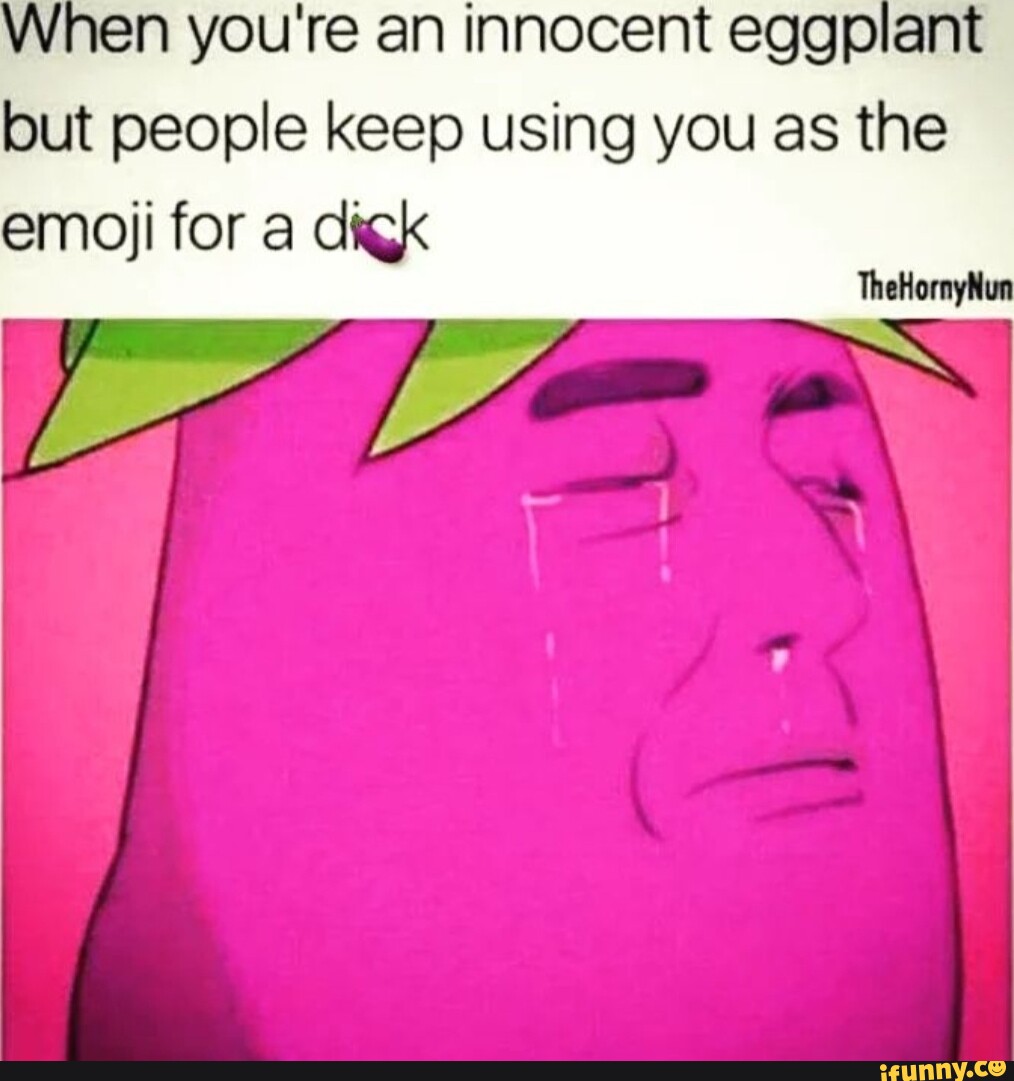 Eggplant memes. Best Collection of funny Eggplant pictures on iFunny