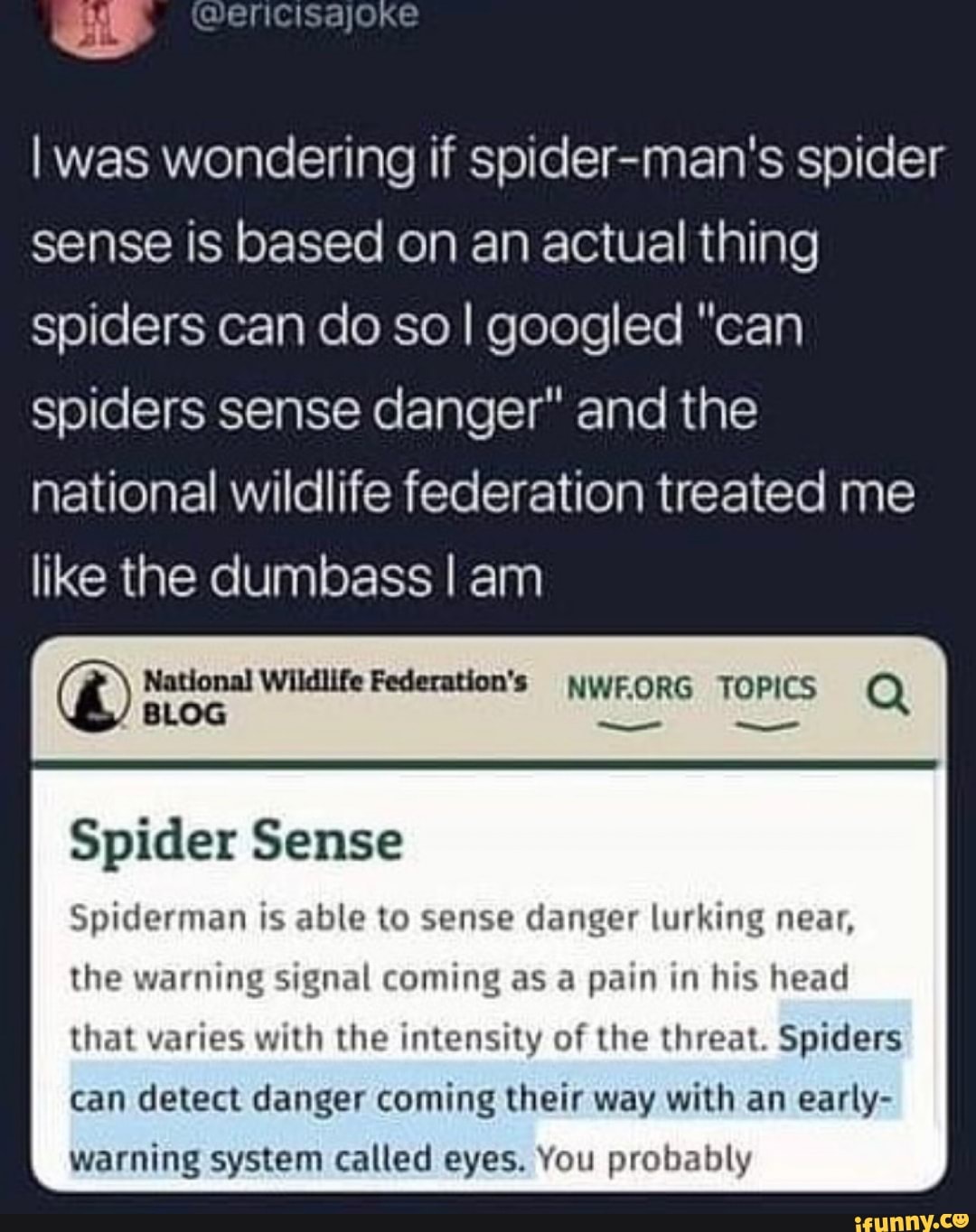 Lwas wondering if spider-man's spider sense is based on an actual thing ...