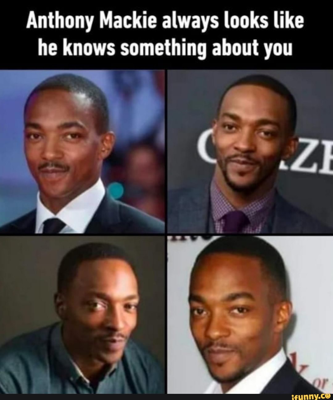 Anthony Mackie always looks like he knows something about you - iFunny