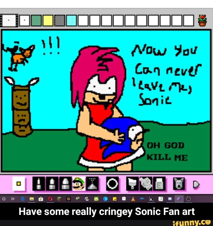 Con nevef - Have some really cringey Sonic Fan art - iFunny
