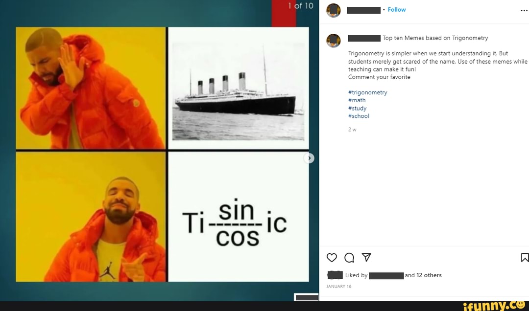 Jop ten Memes based on Trigonometry Trigonometry is simpler when we ...