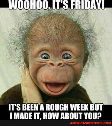 WOOHOD, ITS FRIDAY! ITV'S BEEN A ROUGH WEEK BUT MADE IT, HOW ABOUT YOU ...