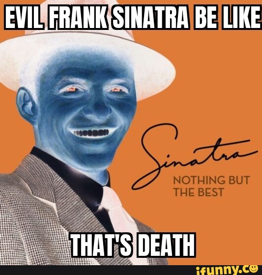 Young Sinatra Memes