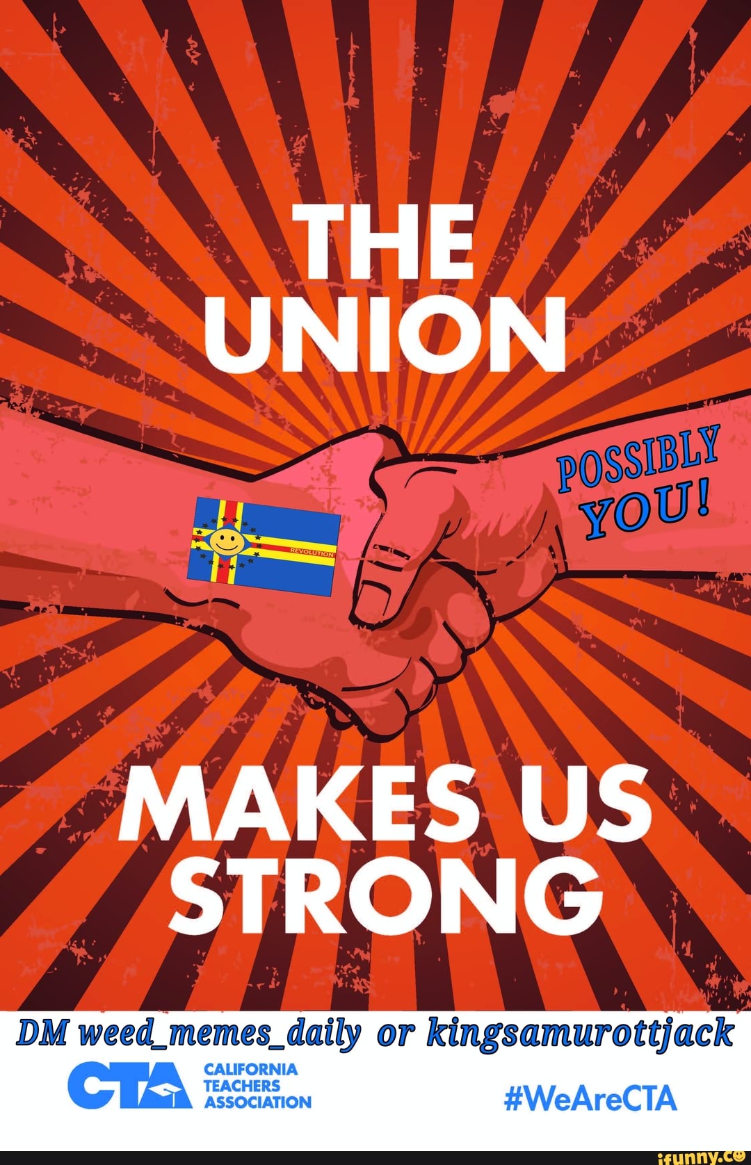 THE UNION MAKES US STRONG DM weed_ memes daily or kingsamurottjack - iFunny