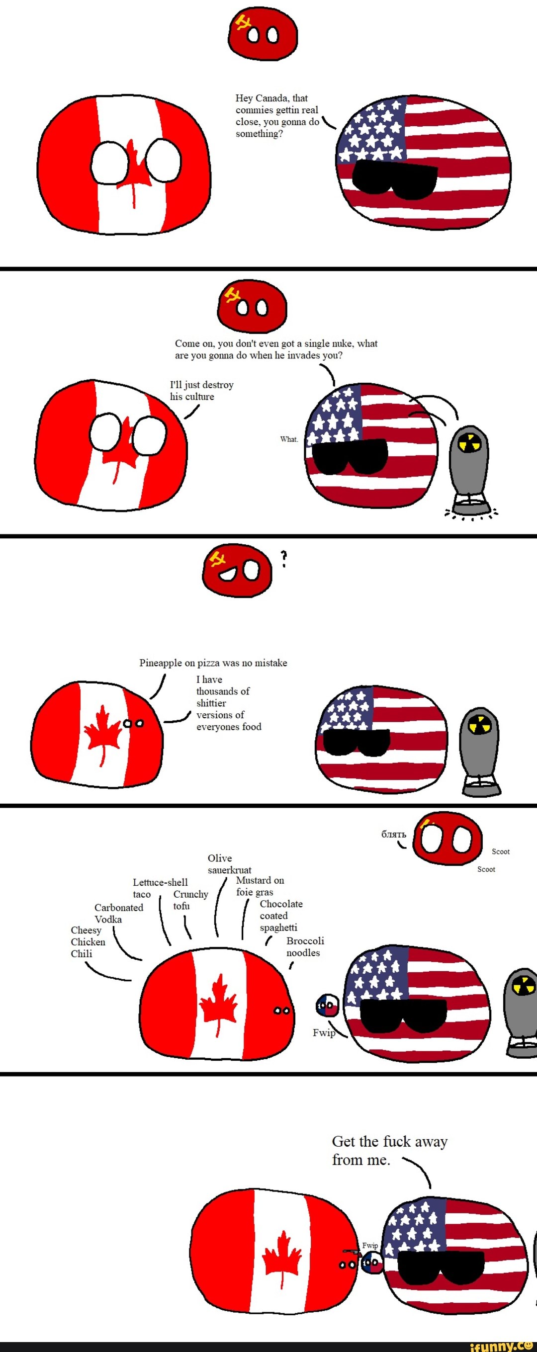 Hey Canada, that commies gettin real close, you gonna do something ...