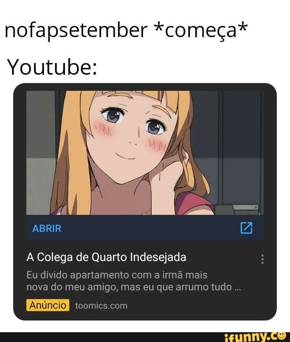 Nofapsetember Começa Youtube Abrir A Colega De Quarto Indesejada Eu