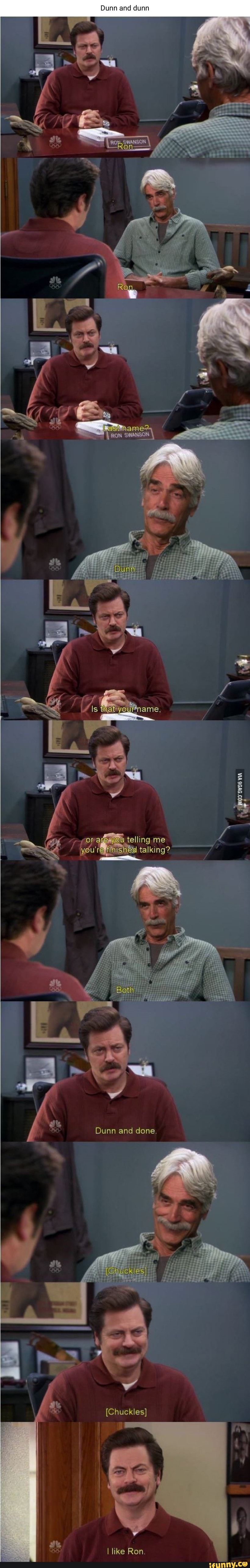 Dunn and dunn VIA telling me you 'refinished talking? Dunn and done. ww ...