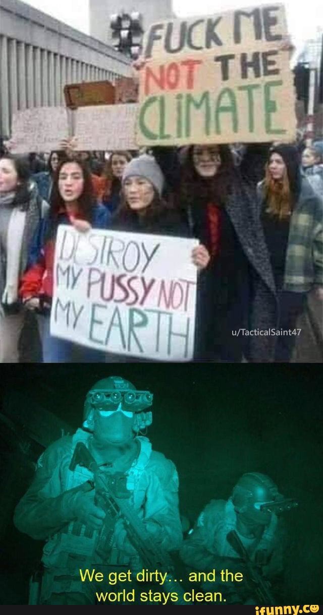 We get dirty... and the world stays clean. - iFunny