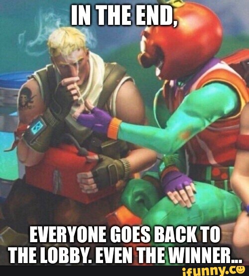 IN THE END, oN EVERYONE GOES BACK THE LOBBY. EVEN THE WINNER... - iFunny