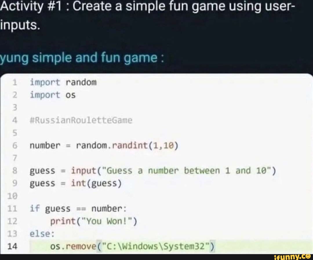 Activity #1 : Create a simple fun game using user- inputs. ung simple and fun game t random rt ...