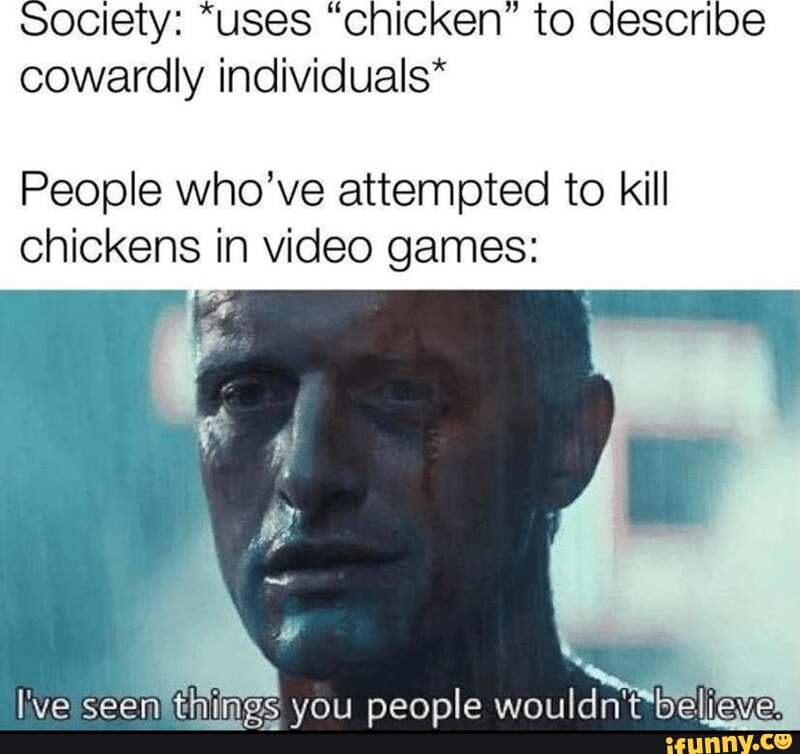 Society: "uses "chicken' to describe cowardly individuals* People who ...