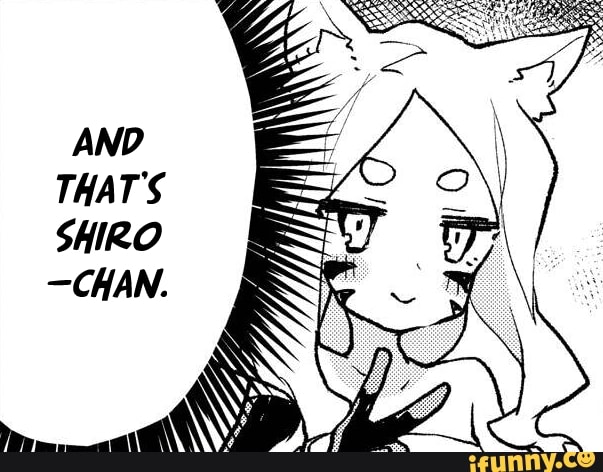 Shiro memes. Best Collection of funny Shiro pictures on iFunny