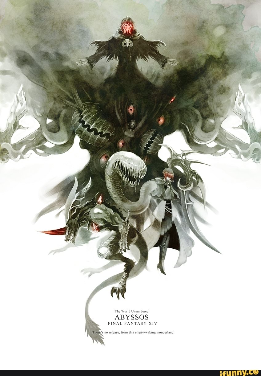 The World Unsundered ABYSSOS FINAL FANTASY XIV this empty - iFunny