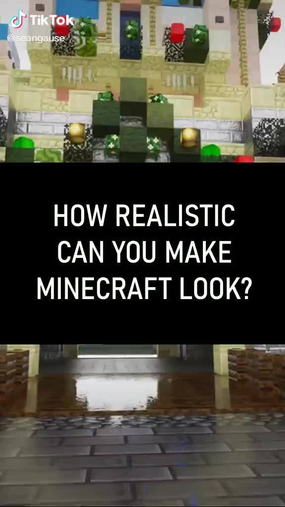 HOW REALISTIC CAN YOU MAKE MINECRAFT LOOK? - iFunny :)