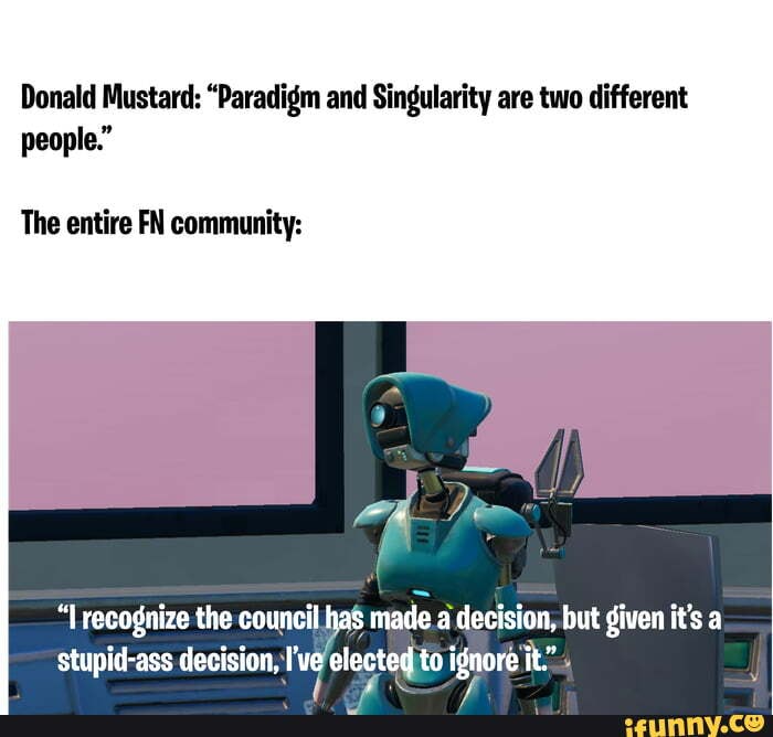 Donald Mustard: "Paradigm and Singularity are two different people ...