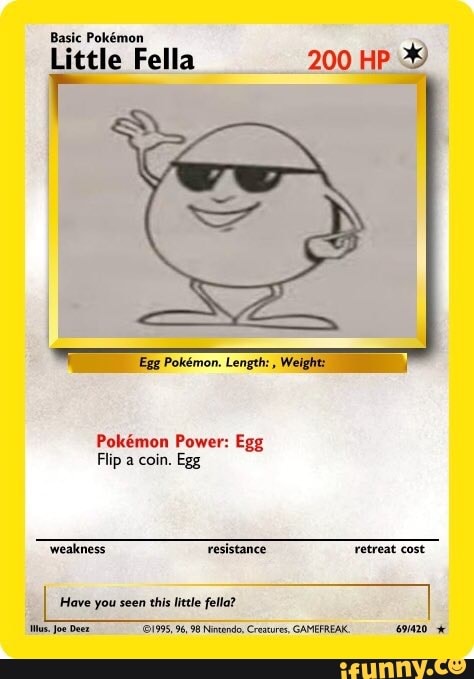 Basic Pokmon Little Fella 200 HP Egg Pokmon. Length: , Weight) Pokmon ...
