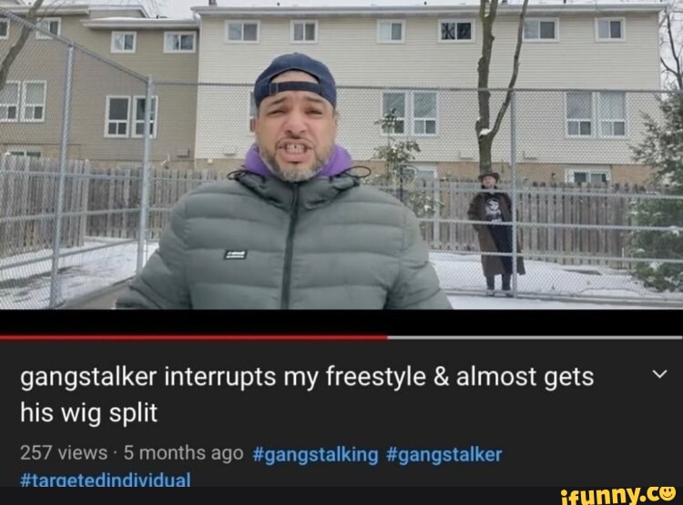 Gangstalker memes. Best Collection of funny Gangstalker pictures on iFunny