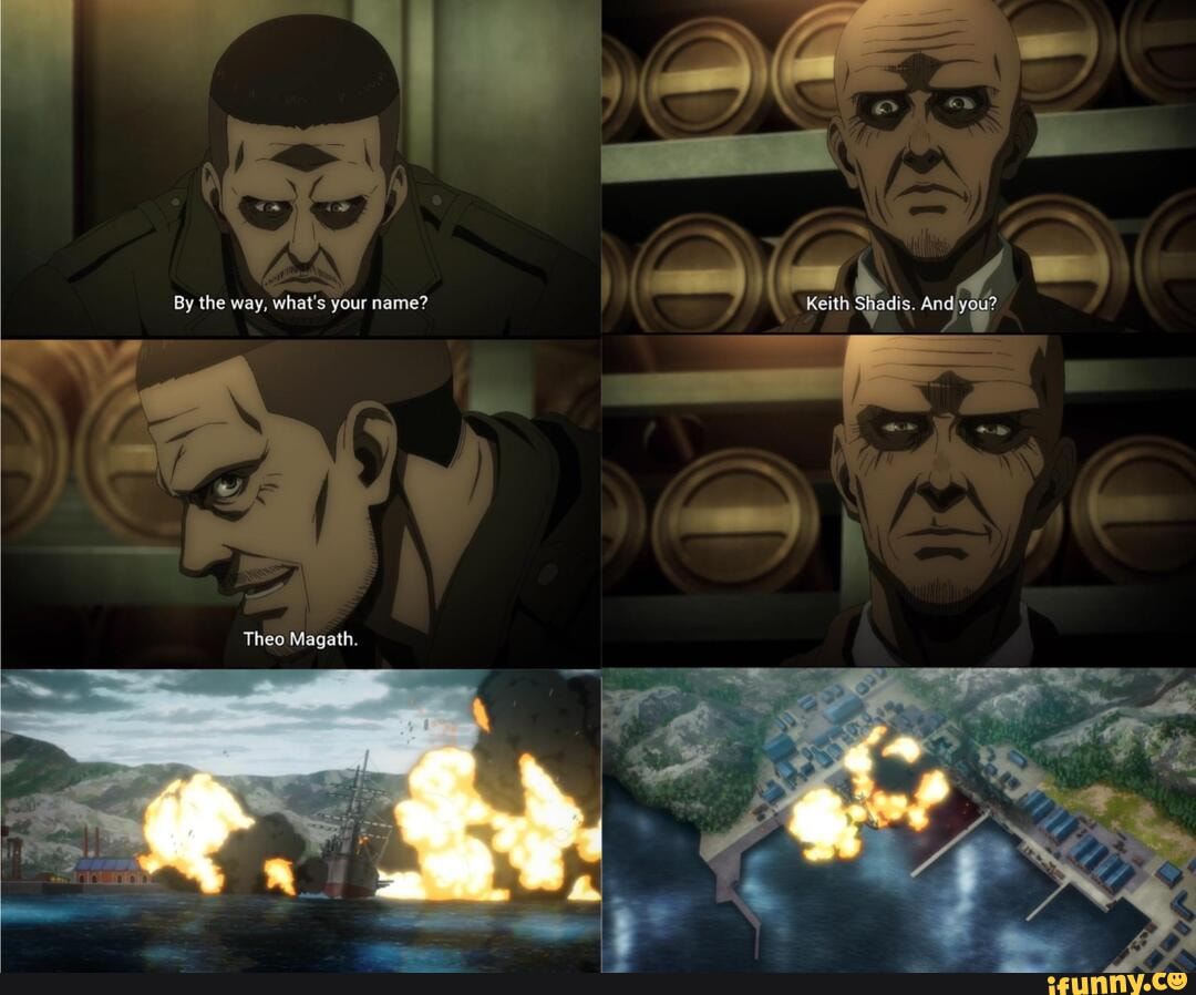 By the way, what's your name? Keith Shadis. And you? Theo Magath. - iFunny