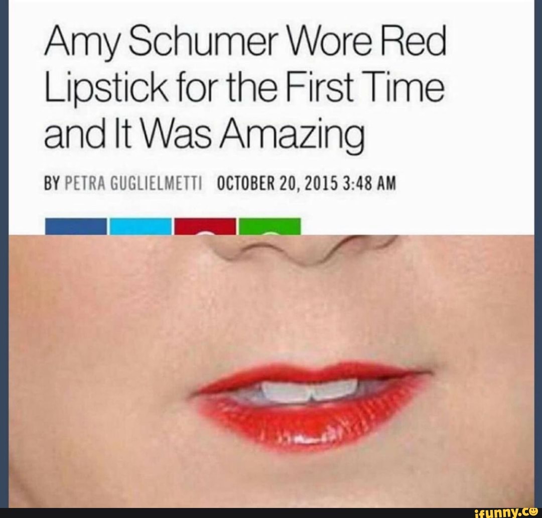 Amy Schumer Wore Red Lipstick for the First Time and It Was Amazing BY ...