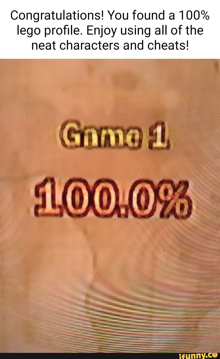 Congratulations! You found a 100% lego profile. Enjoy using all of the ...