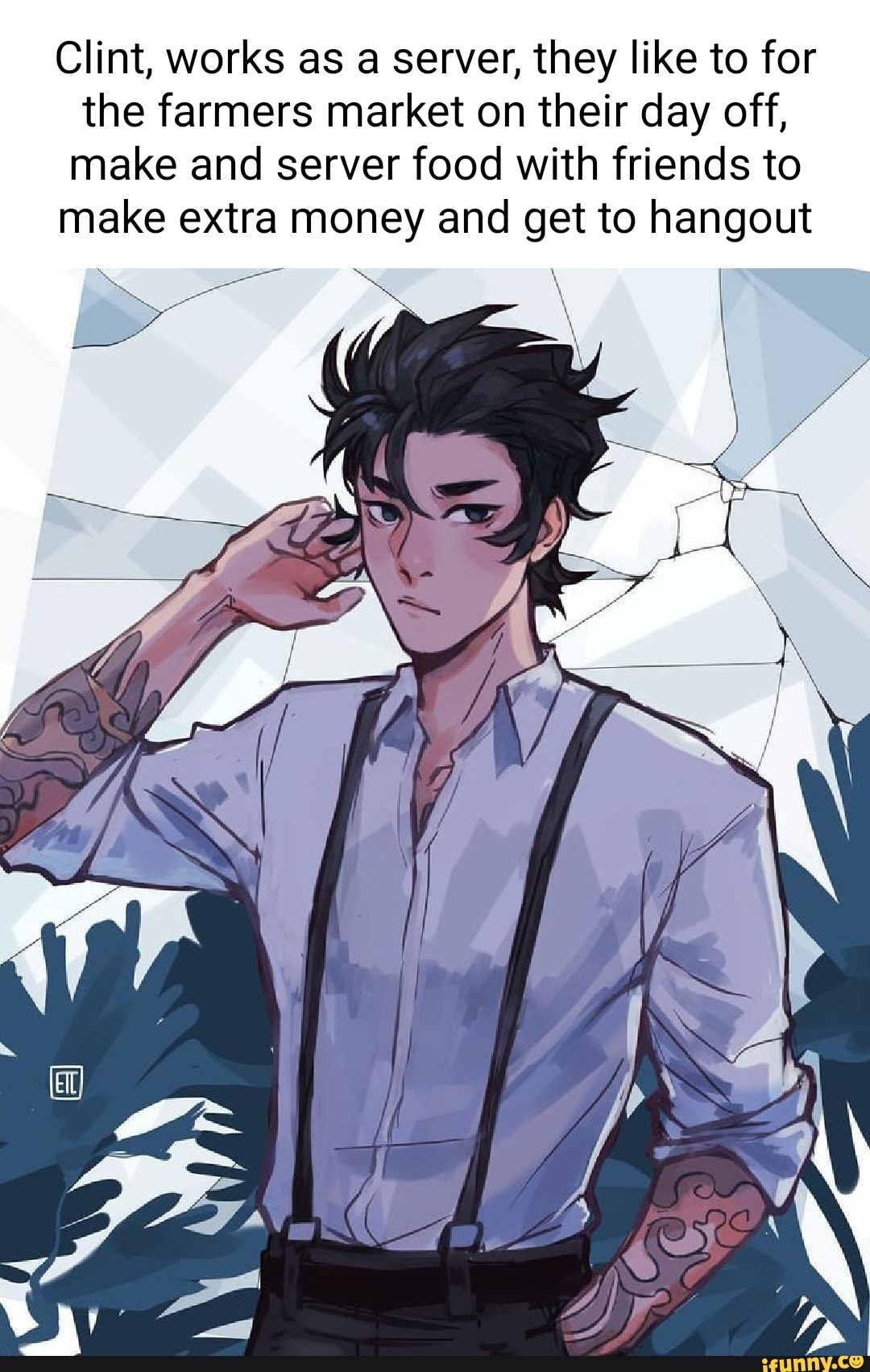 Clint, works as a server, they like to for the farmers market on their ...