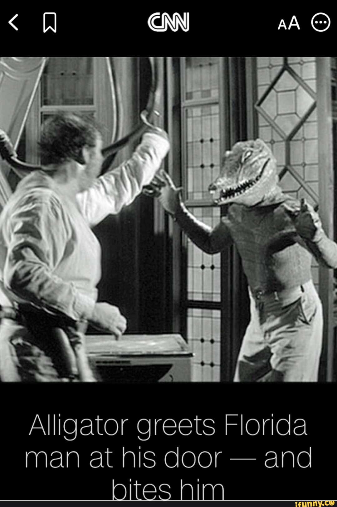 AA I I Alligator greets Florida man at his door - and bites him - iFunny