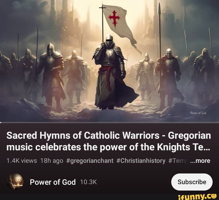Sacred Hymns of Catholic Warriors - Gregorian music celebrates the ...