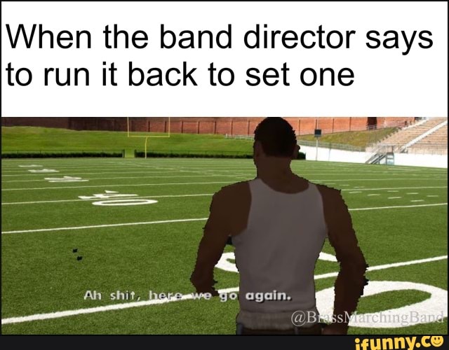 Banddirector memes. Best Collection of funny Banddirector pictures on ...
