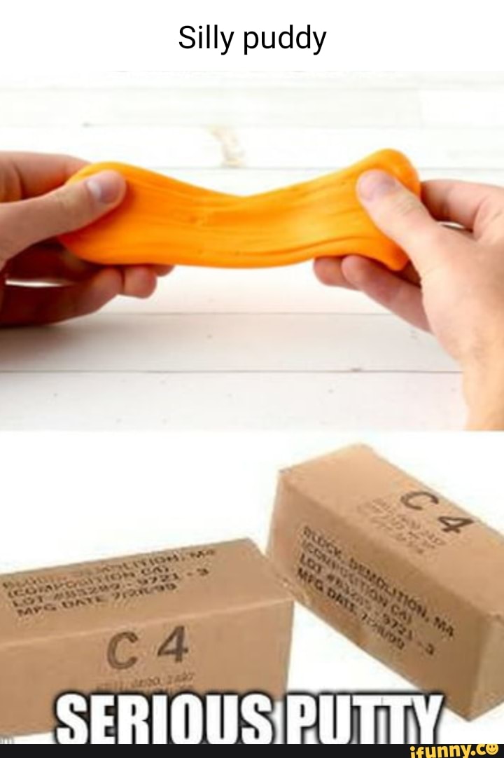 Silly puddy CERINUS PIT TV - iFunny