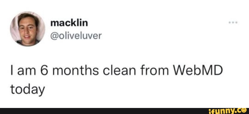 WEBMD memes. Best Collection of funny WEBMD pictures on iFunny