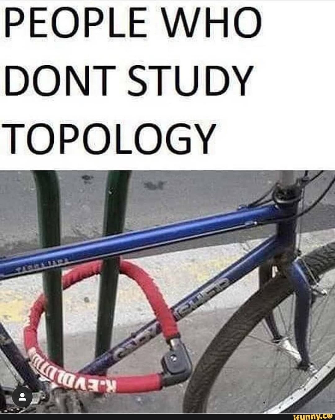 Topologies memes. Best Collection of funny Topologies pictures on iFunny