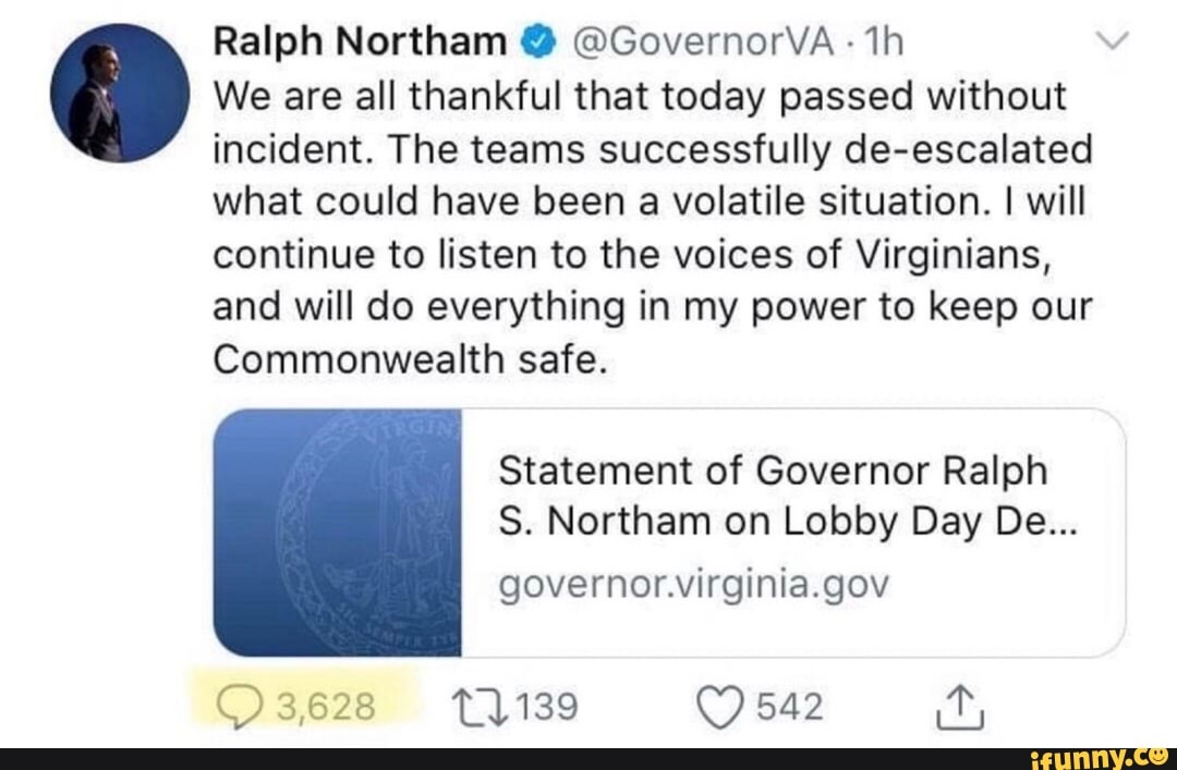Ralph Northam @GovernorVA We are all thankful that today passed without ...