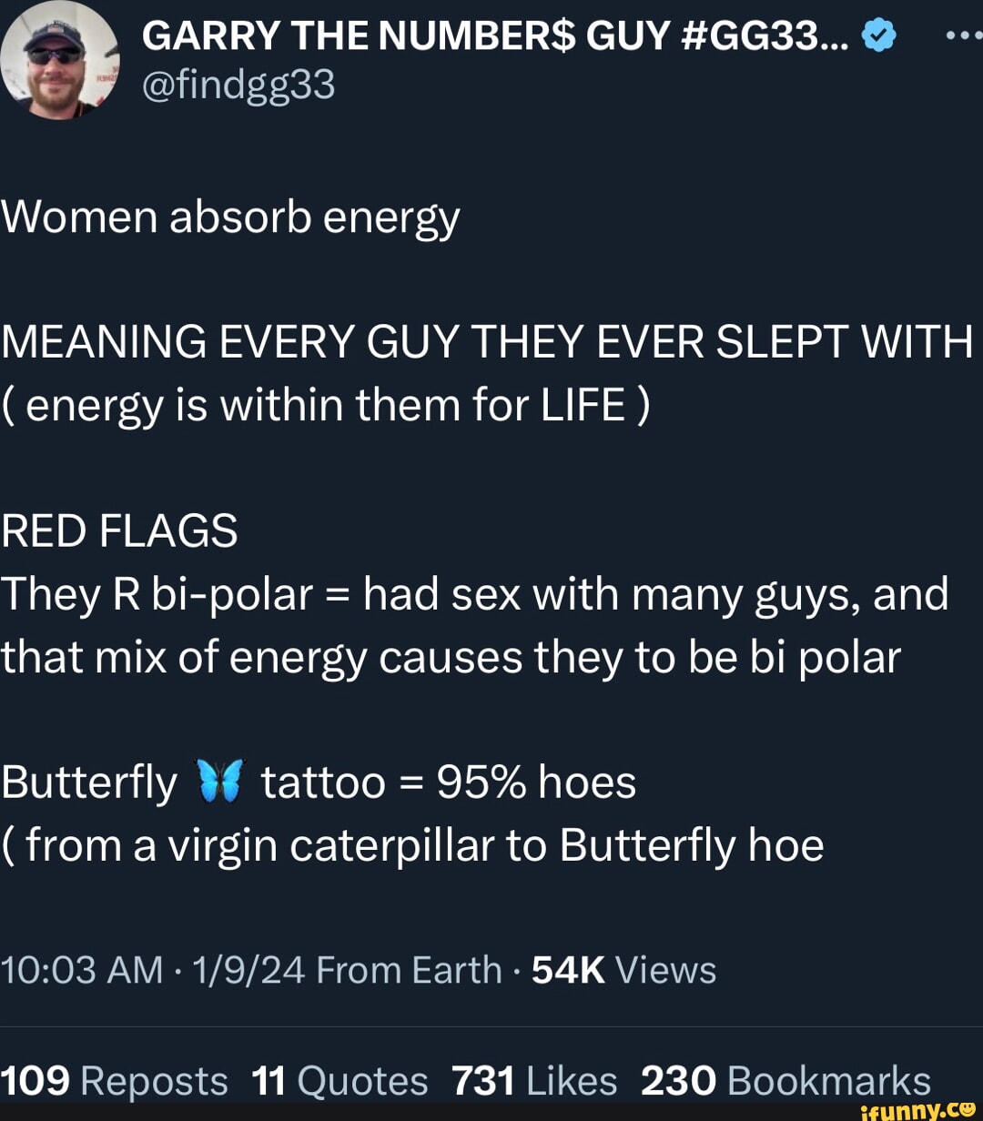 GARRY THE NUMBER$ GUY #GG33... @ Women absorb energy MEANING EVERY GUY ...