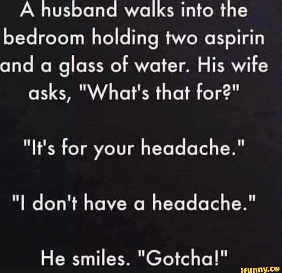 Aspirin memes. Best Collection of funny Aspirin pictures on iFunny