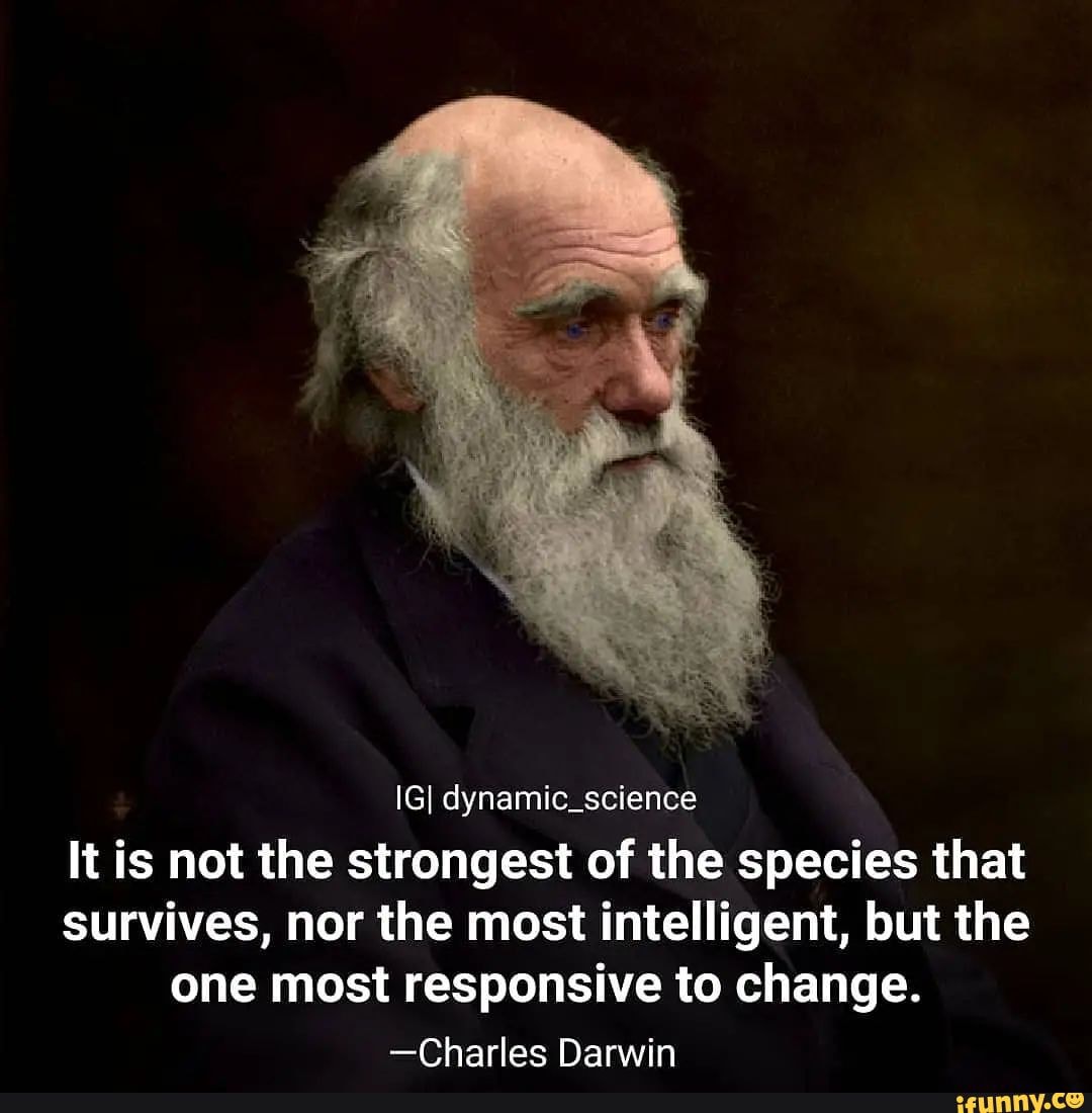 IGI dynamic_science It is not the strongest of the species that ...