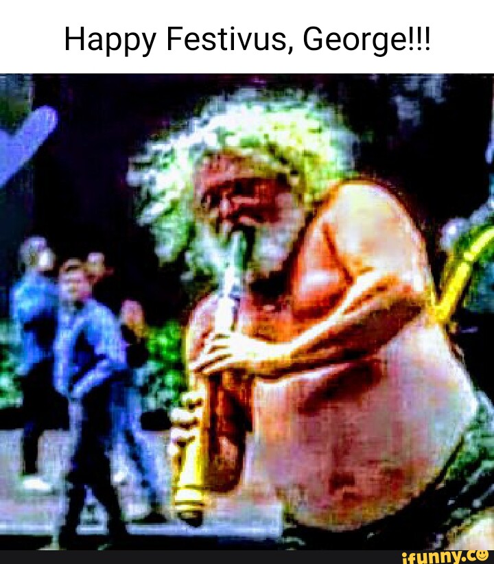 Festivus memes. Best Collection of funny Festivus pictures on iFunny