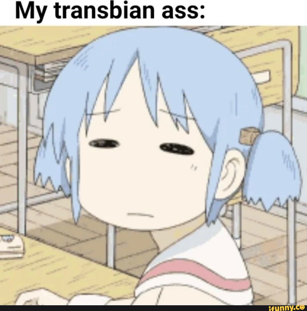 Transbian memes. Best Collection of funny Transbian pictures on iFunny