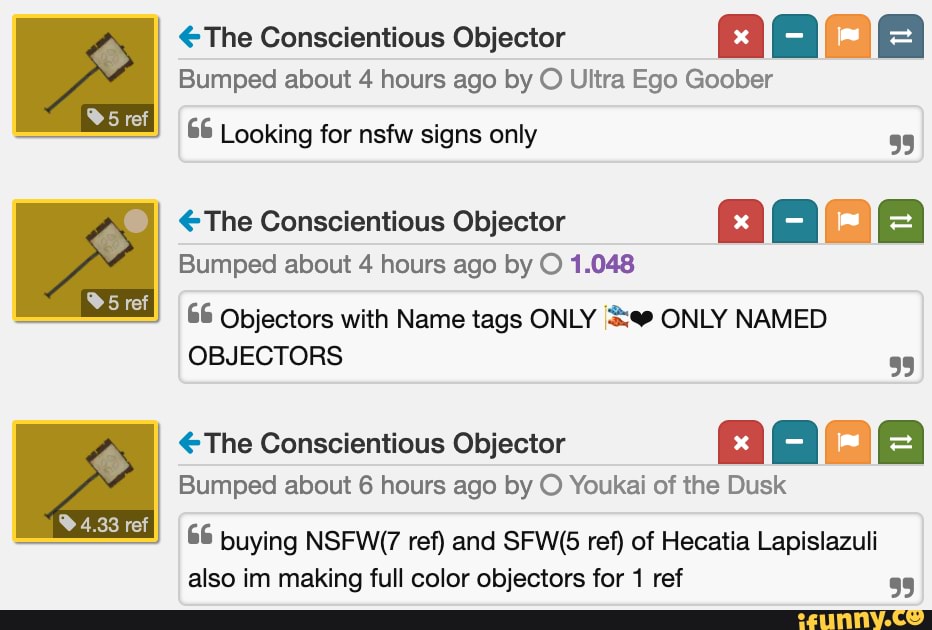 Conscientious Objector Bumped about 4 hours ago by O Ultra Ego Goober ...