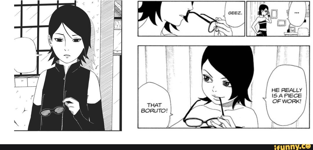 HE REALLY SA PIECE OF WORK! TRAT BORUTO! - iFunny