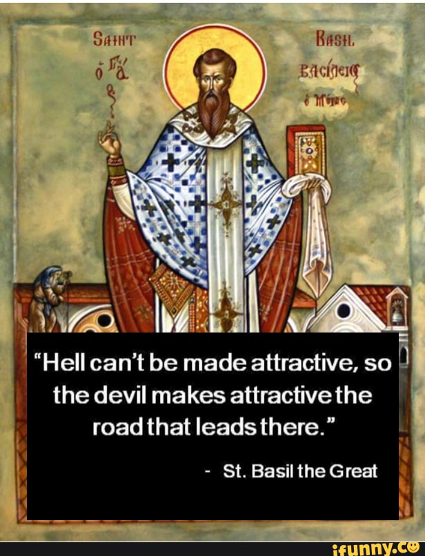 Hell Can T Be Made Attractive So The Devil Makes Attractive The Road