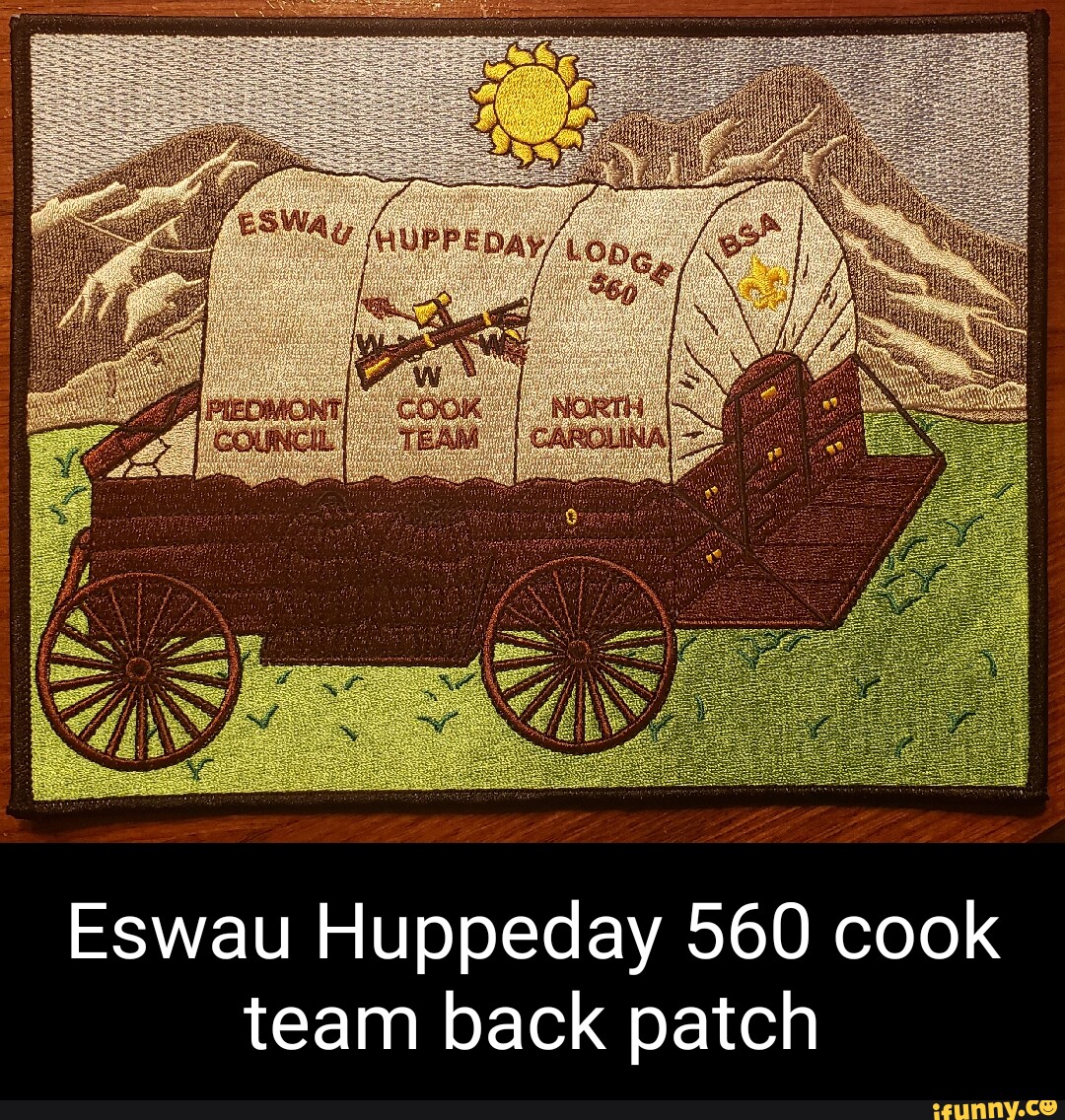 'AUPPE Day/, d ESWa., Eswau Huppeday 560 cook team back patch - iFunny