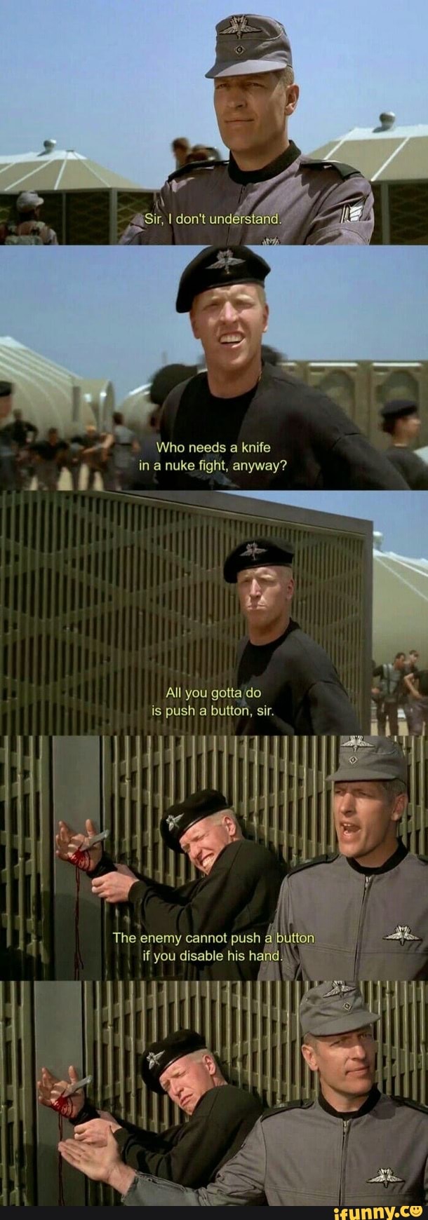 Who needs a knife in a nuke fight, anyway? All you gotta do is push a ...